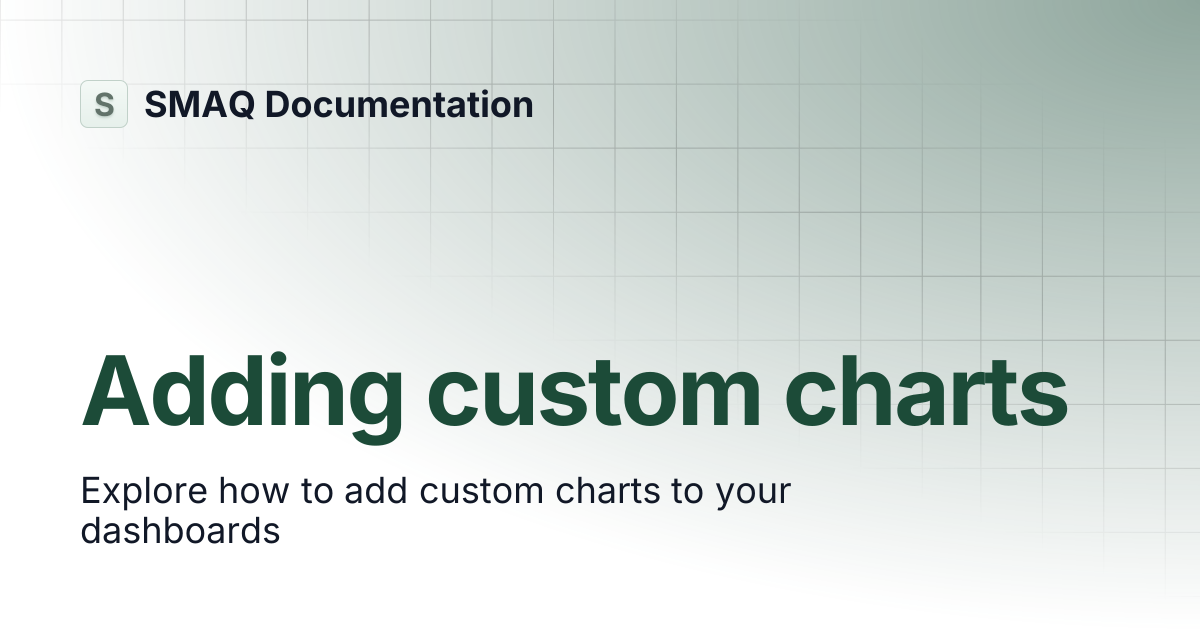 Adding custom charts | SMAQ Documentation